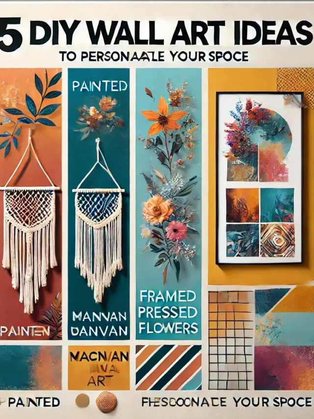 5 DIY Wall Art Ideas To Personalize Your Space